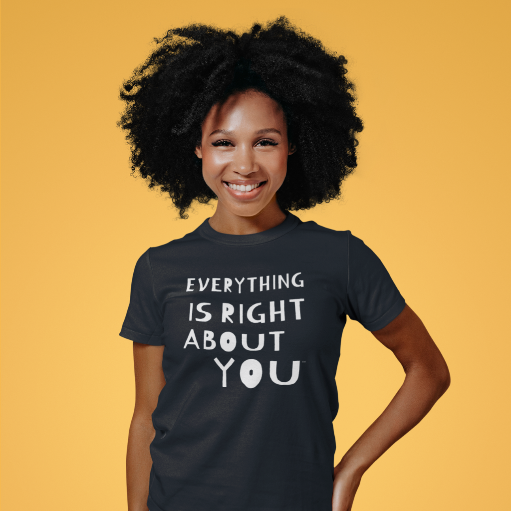 The Right Original Tee – EVERYTHING IS RIGHT ABOUT YOU